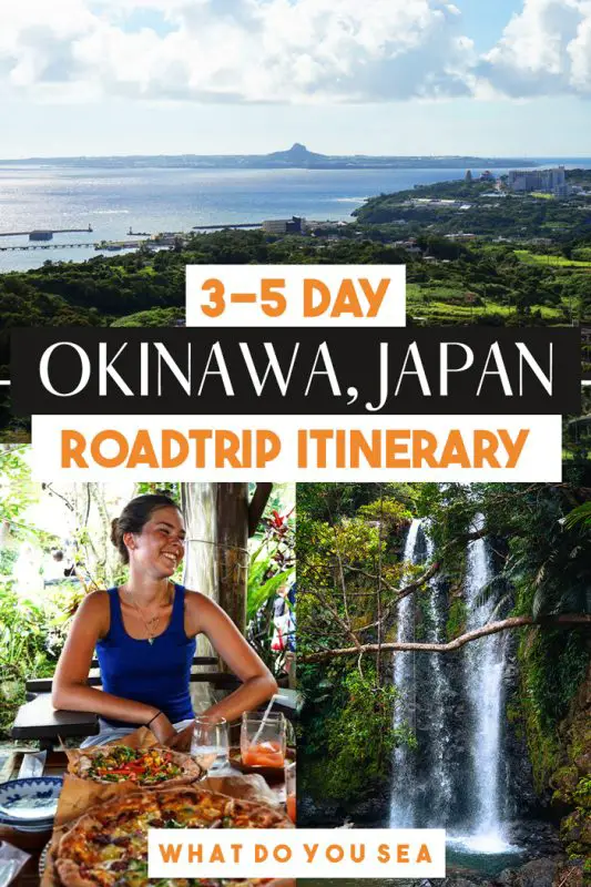 Okinawa Itinerary: Best Way To Spend 3-5 Days in Okinawa